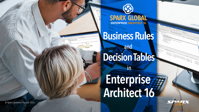 Business Rules and Decision Tables in Enterprise Architect 16 | Sparx ...